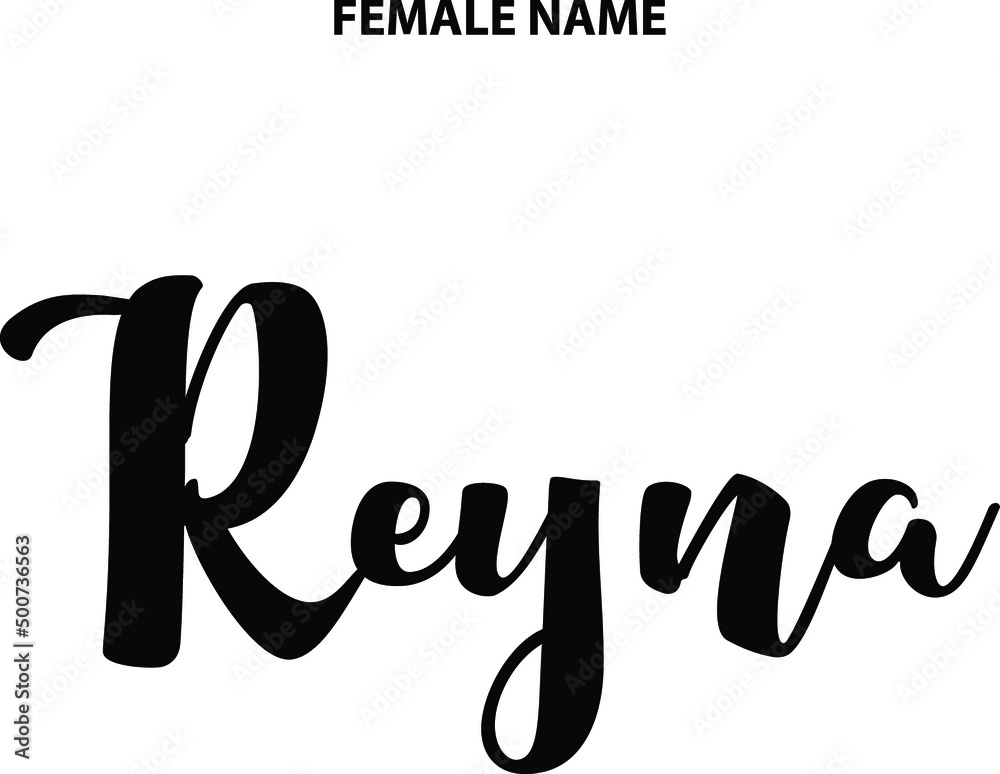 Reyna Female Name Street Art Bold Text Design Stock Vector | Adobe Stock