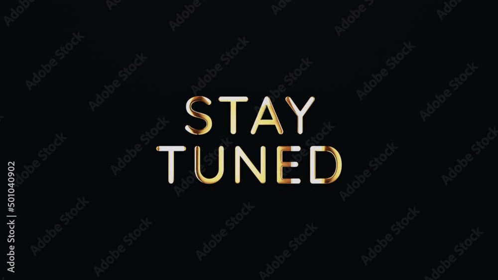 Stay Tuned text word gold light animation loop with glitch text effect ... Stay Tuned text word gold light animation loop with glitch text effect ...