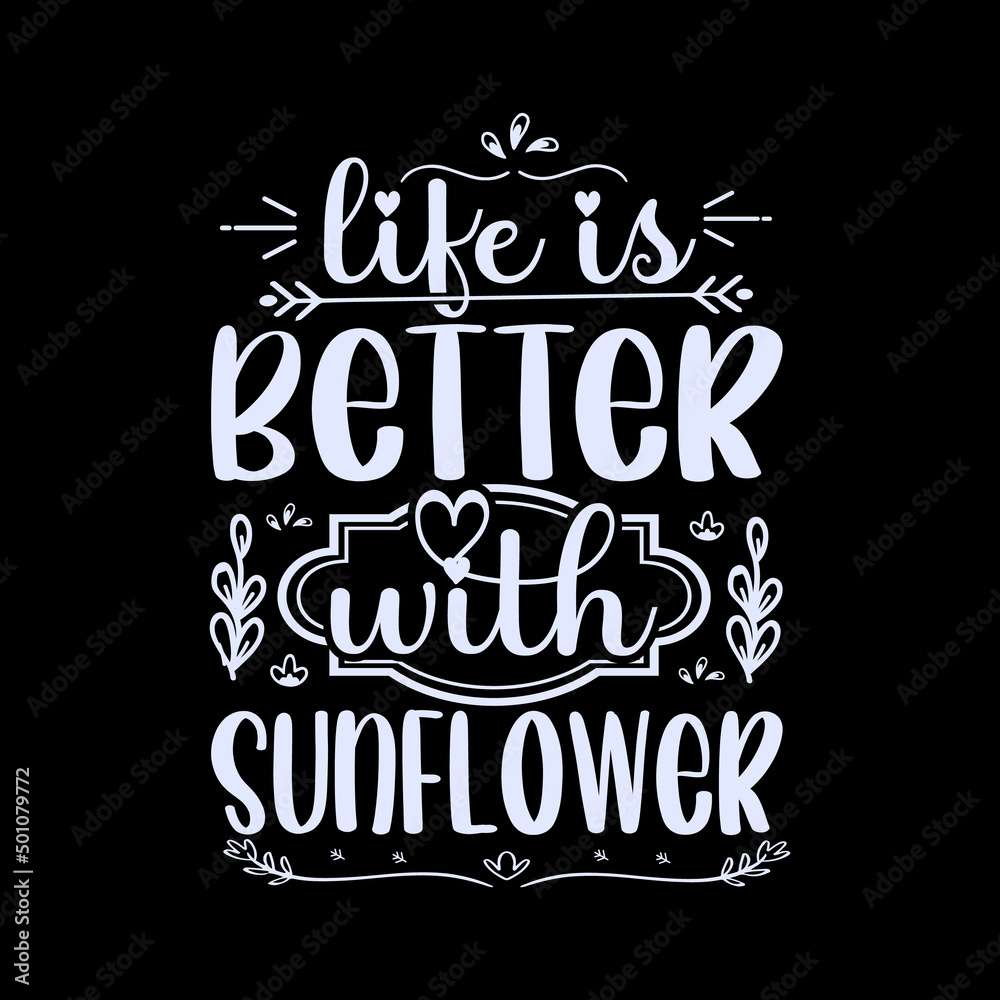 Sunflower typography quote lettering, inspirational lettering with ...