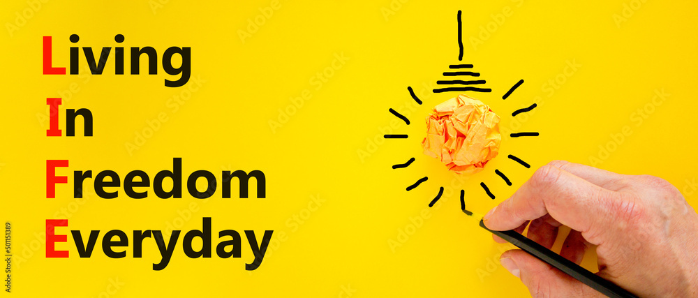 LIFE living in freedom everyday symbol. Concept words LIFE living in ...