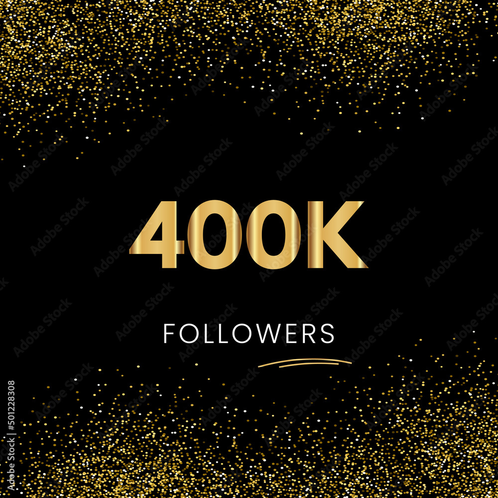Thank you 400K or 400 Thousand followers. Vector illustration with ...