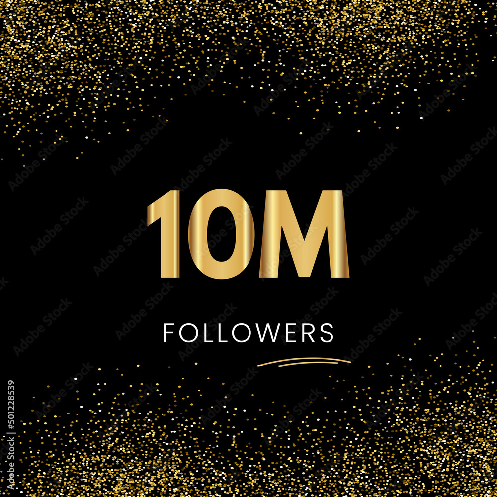 Thank you 10M or 10 Million followers. Vector illustration with golden ...