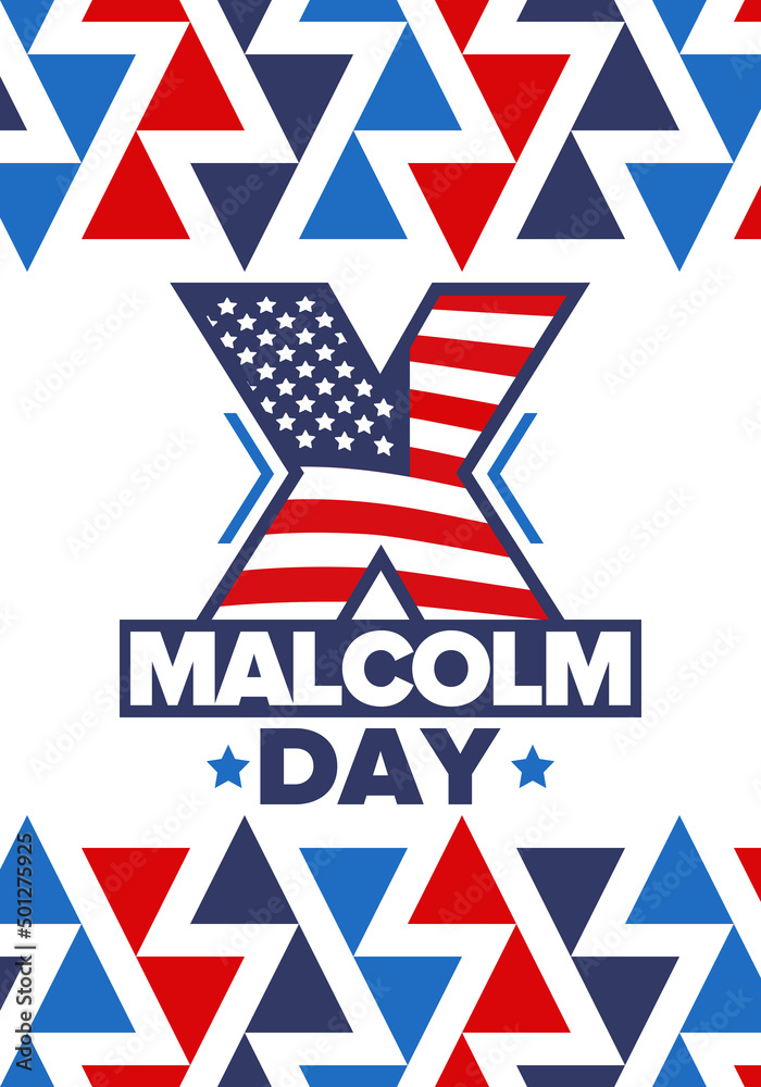 Malcolm X Day in May. Celebrated annual in United States. American ...