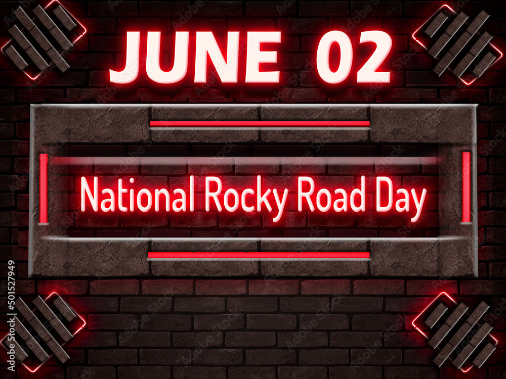 02 June, National Rocky Road Day, Neon Text Effect on bricks Background ...