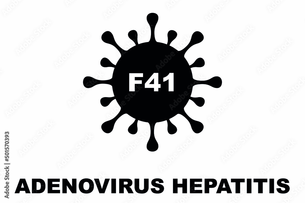 Hepatitis (Adenovirus F41). Childhood hepatitis. Adenovirus F41, main ...