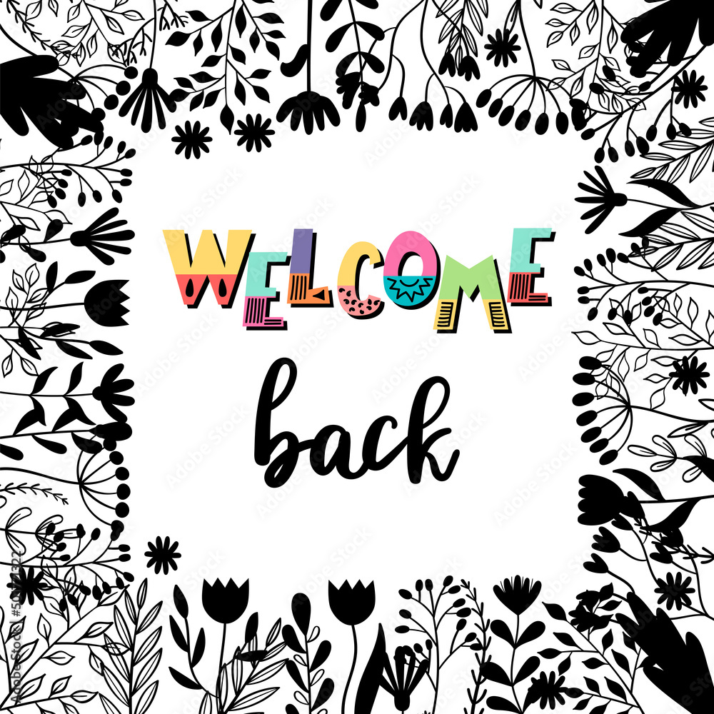 Welcome back. Inspirational and motivating phrase. Lettering design for ...