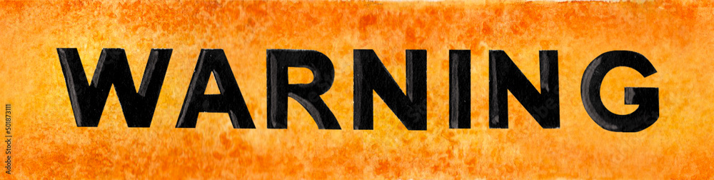 Sign warning watercolor old for wallpaper design. Watercolor background ...