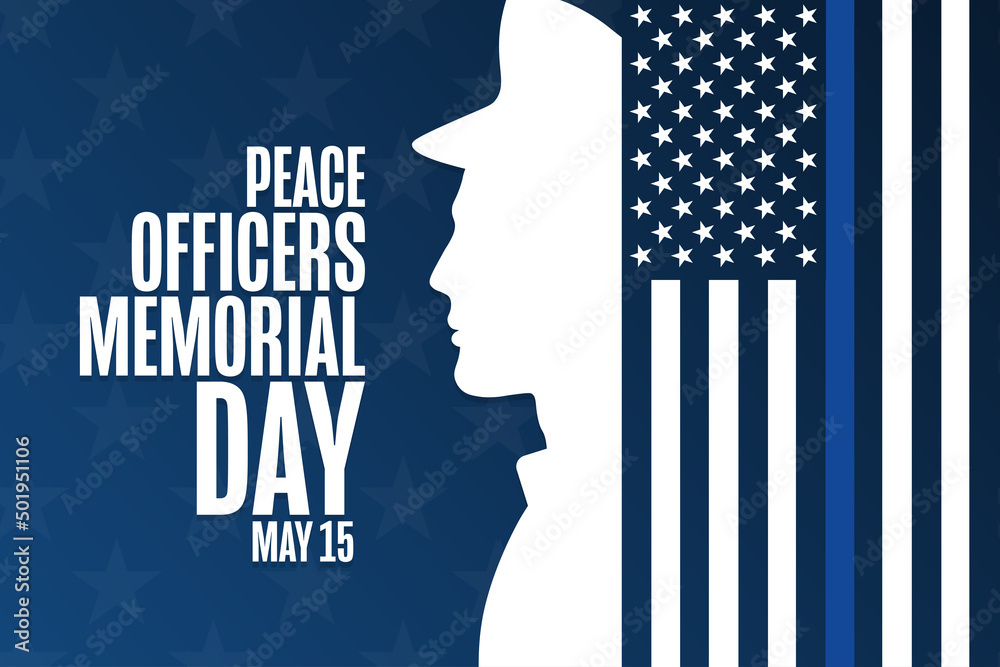 Peace Officers Memorial Day. May 15. Holiday concept. Template for ...