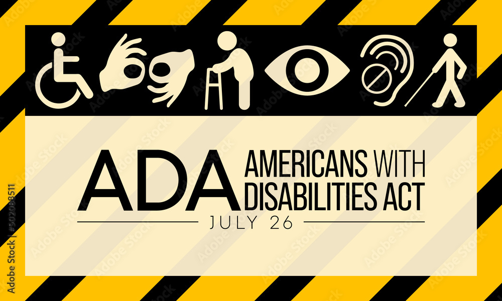 The Americans with disability act is observed every year on July 26 ...