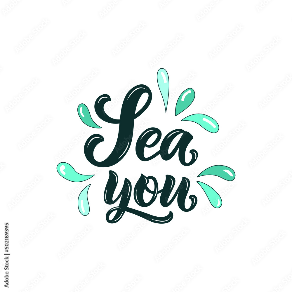 Sea you handwritten text. Fun quote about summer time. Vector ...