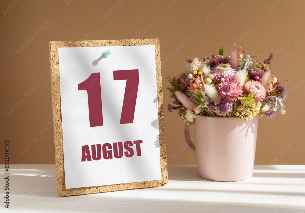 august 17. 17th day of month, calendar date.Bouquet of dead wood in ...