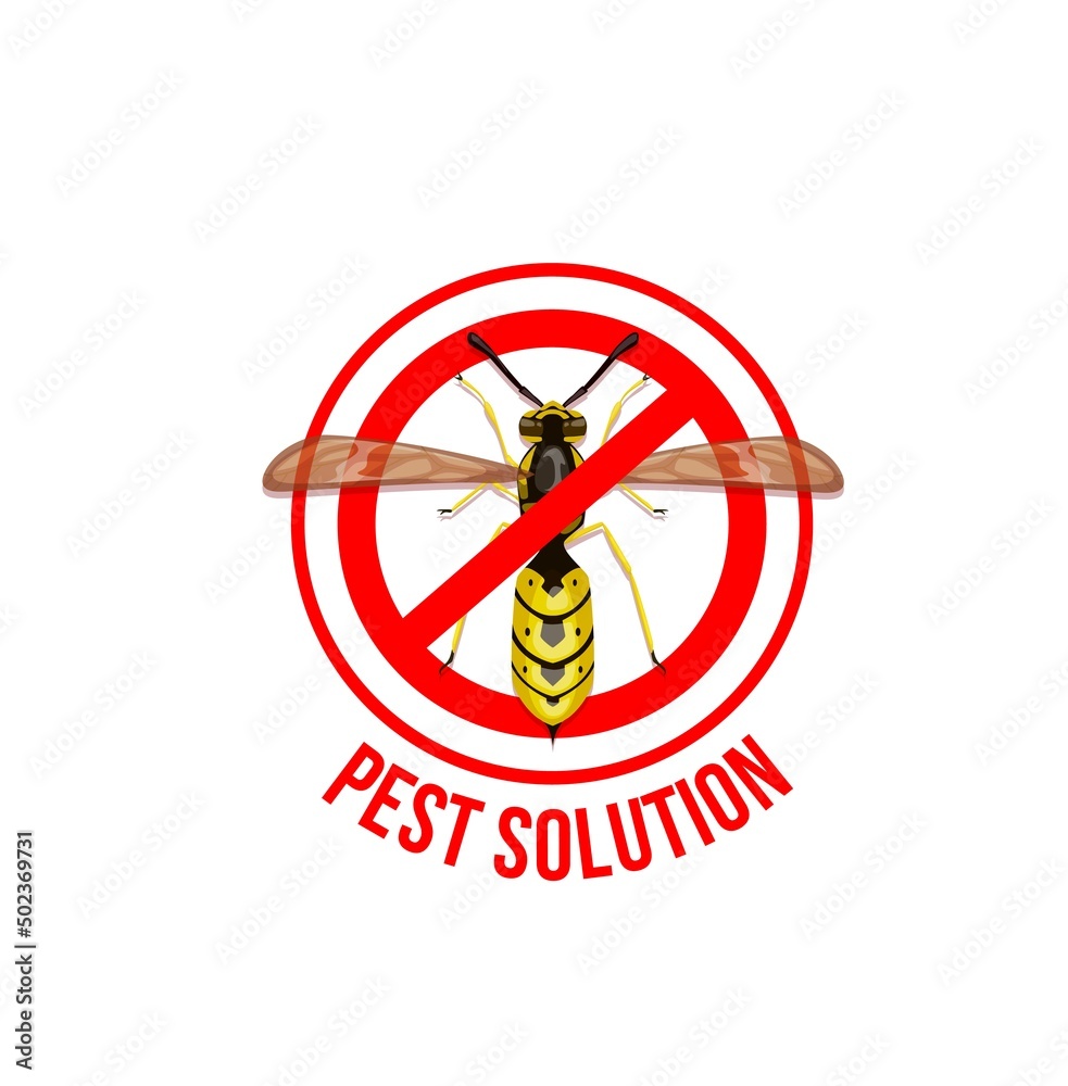 Pest control, wasp stop sign. Dangerous and poisonous insects warning ...