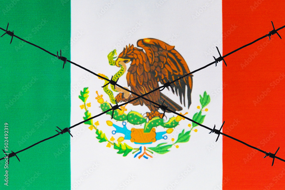 Flag of Mexico crossed with barbed wire. The symbol of the closed ...
