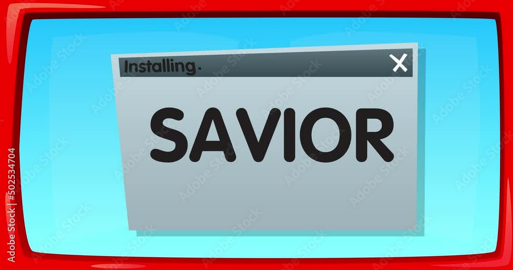 Cartoon Computer With the word Savior. Video message of a screen displaying an installation ...