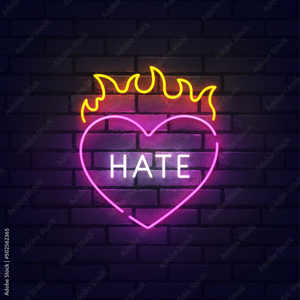 Inscription hate neon sign, bright signboard, light banner. Heart on ...
