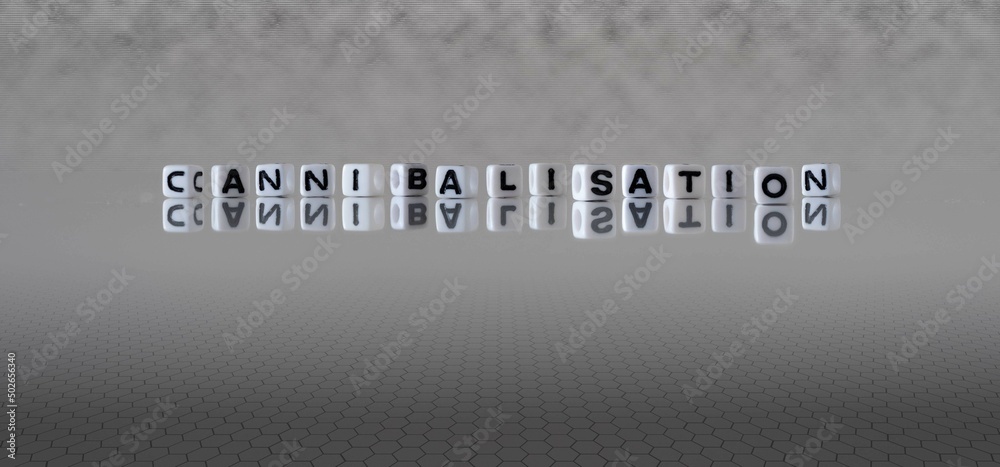 cannibalisation word or concept represented by black and white letter ...