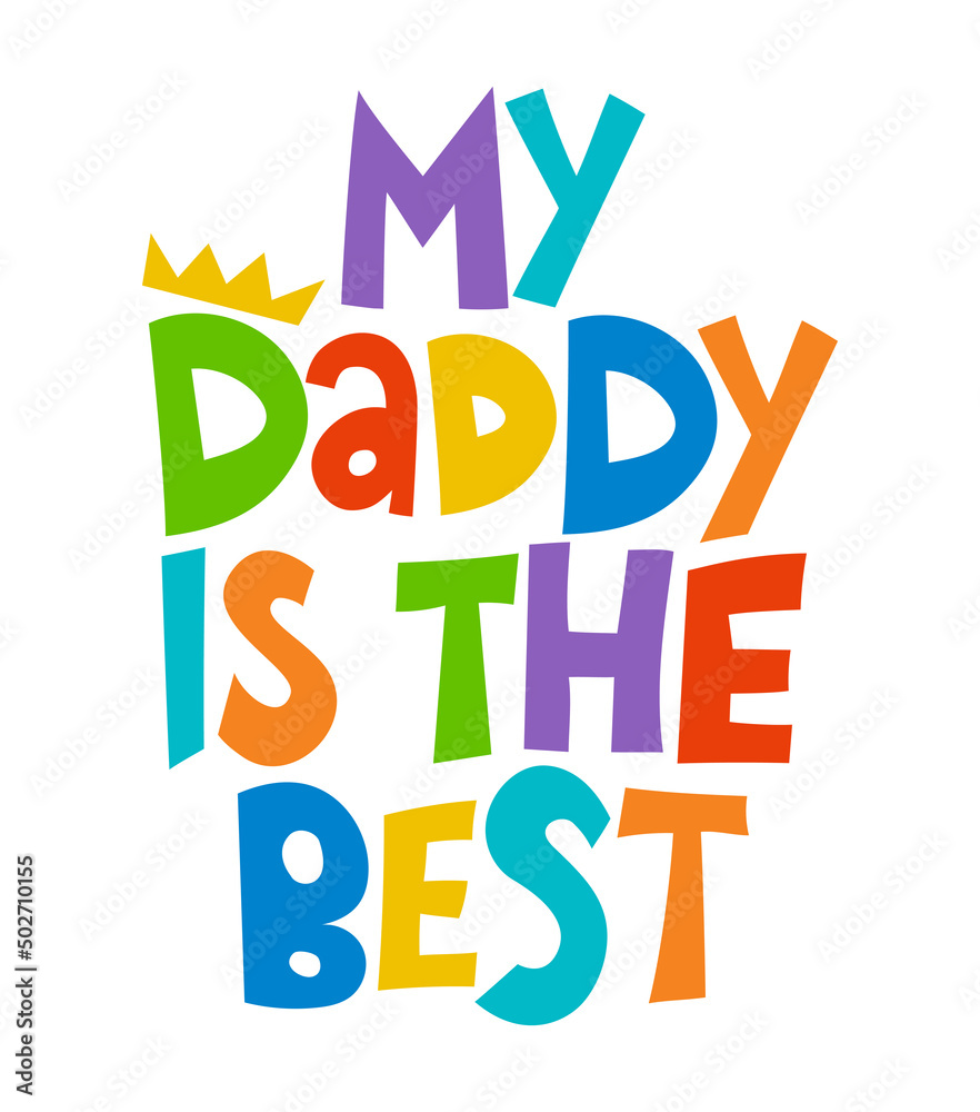 My Daddy is the Best - Lovely Father's day greeting card with hand ...