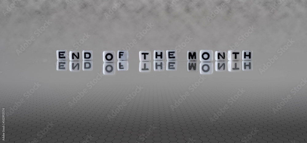 end of the month word or concept represented by black and white letter ...