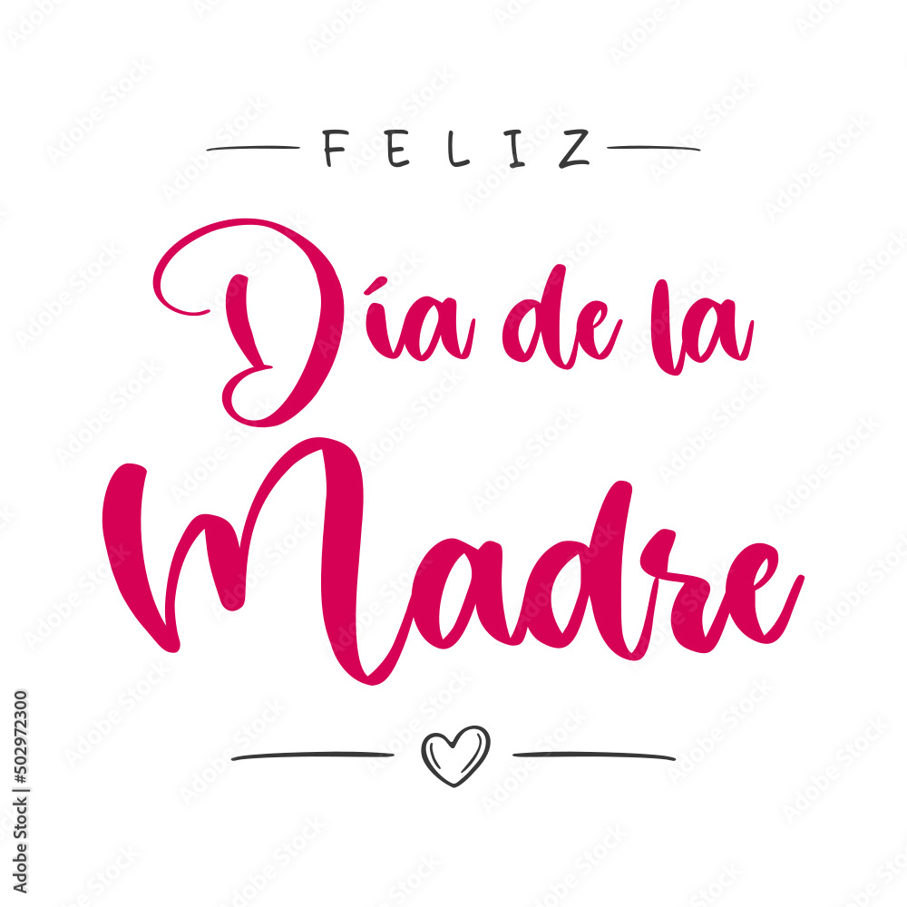 Happy mother's Day lettering in Spanish (Feliz Día de la Madre) with ...