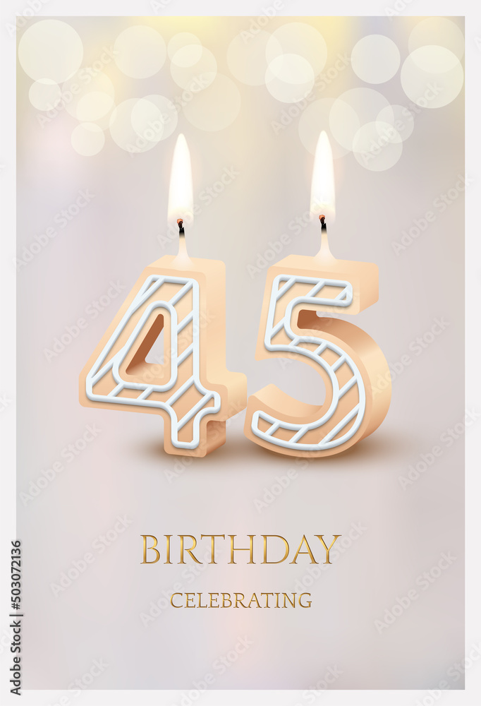 Happy birthday greeting card with 45 number candles vector illustration ...