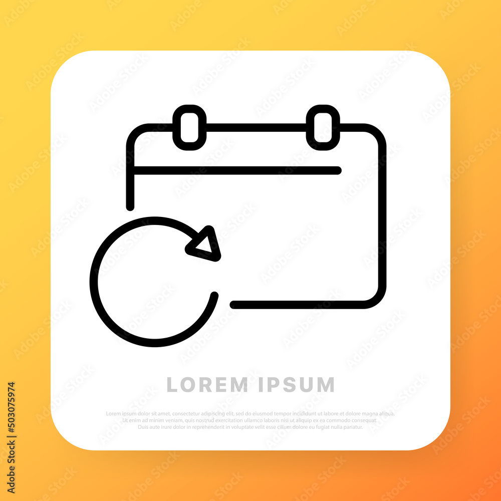 Calendar line icon. Calendar with restart button. Date and time ...