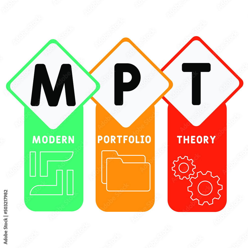 MPT - Modern Portfolio Theory acronym. business concept background ...