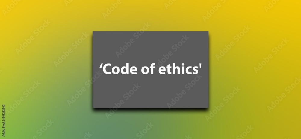 code of ethics word written on a solid background. Business, signs, and ...