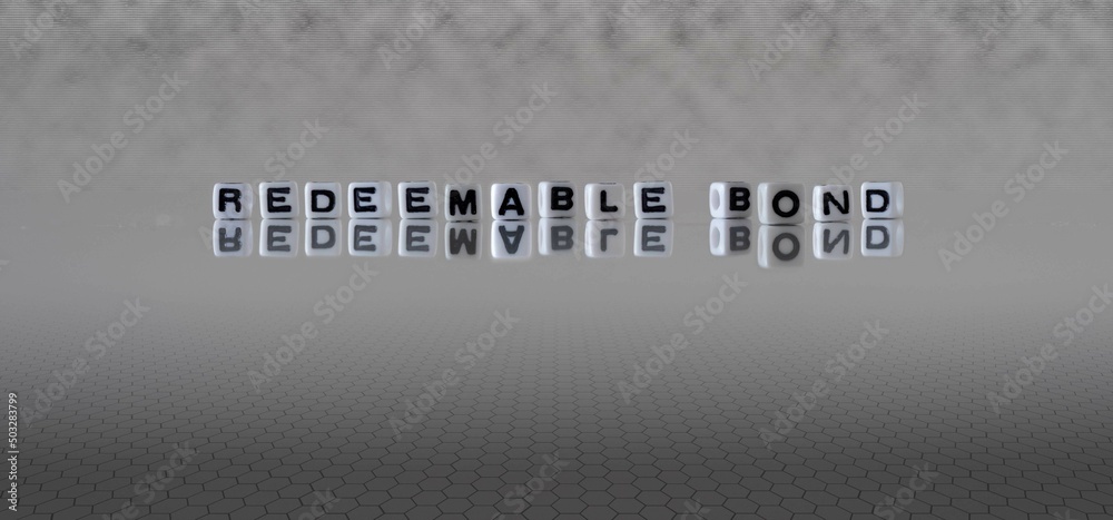 redeemable bond word or concept represented by black and white letter ...
