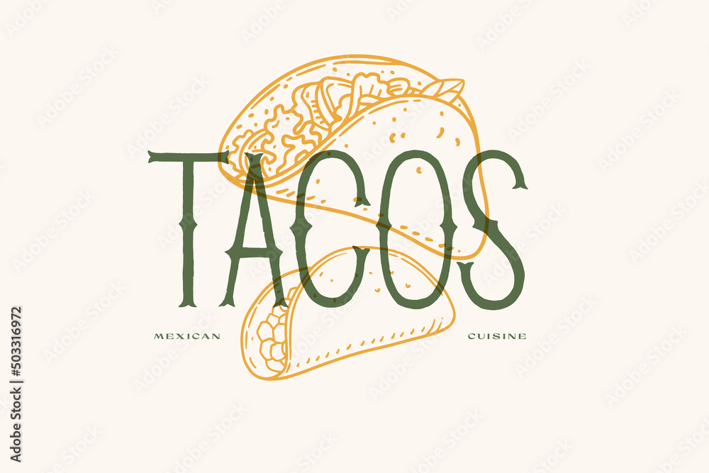 Two tacos and in linear style lettering. Mexican national dish on a ...