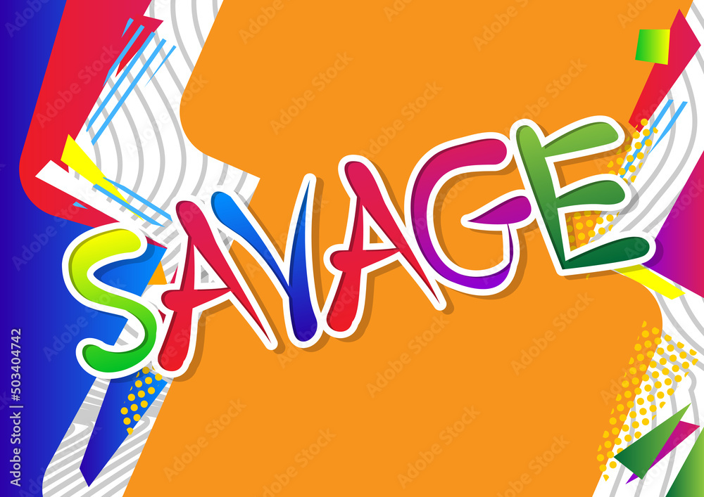 Savage. Word written with Children's font in cartoon style. Stock ...