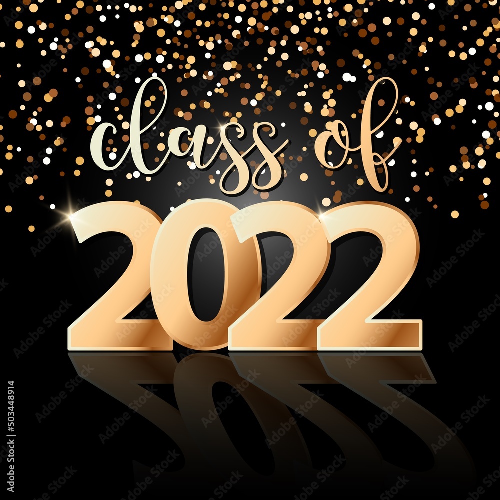 Vector poster with quote Class of 2022 with golden glitter on black ...