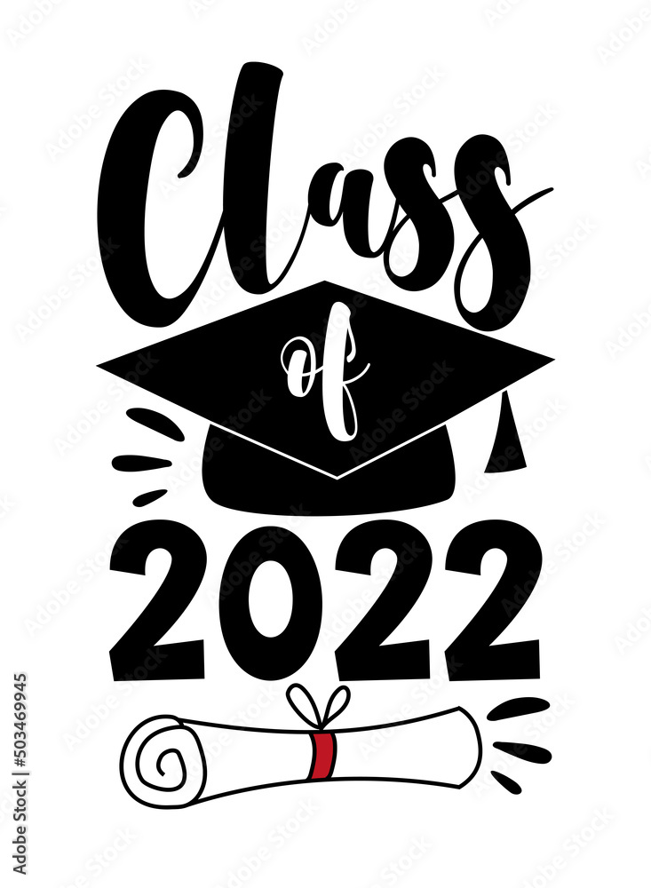 Class of 2022 - Template for graduation design, party, high school or ...