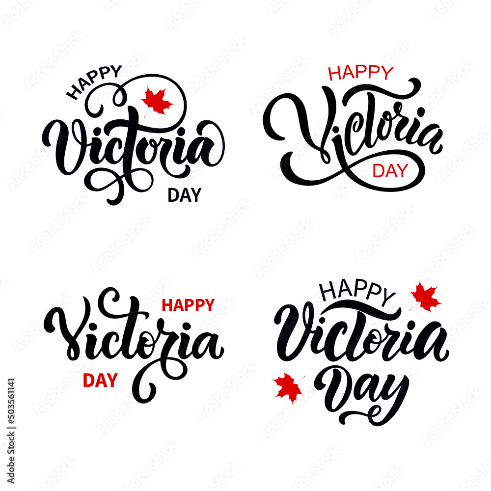 Happy Victoria Day set of handwritten phrases. Hand lettering. Modern ...