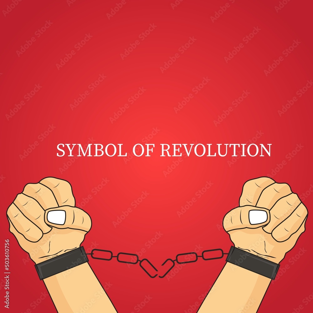 Hands clenched with torn chains or shackles. Symbol of revolution and ...