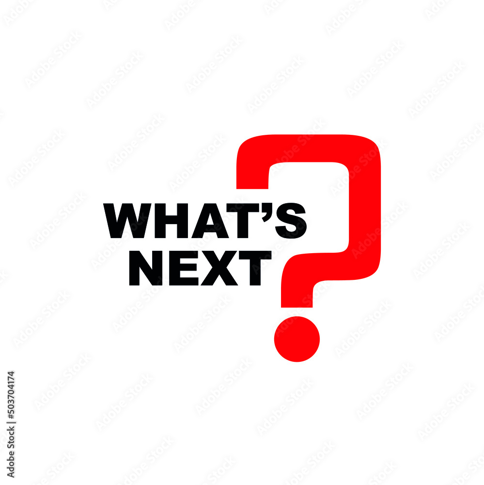 what's next sign on white background Stock Vector | Adobe Stock