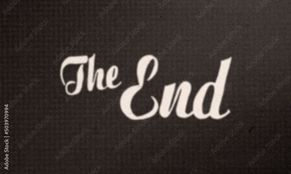 A vintage, old-fashioned title card with the words The End, silent ...