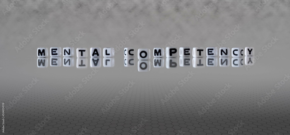 mental competency word or concept represented by black and white letter ...