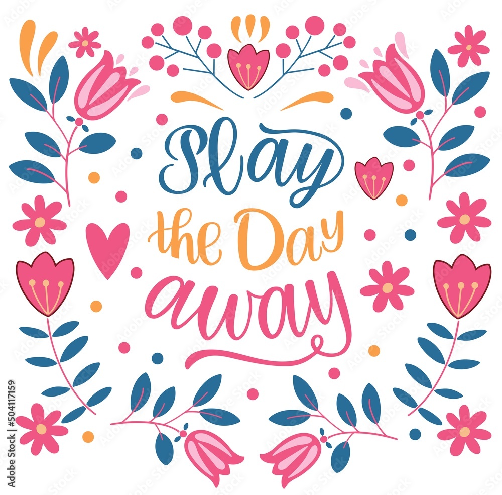 Play the day away text. Motivational quote, handwritten calligraphy ...