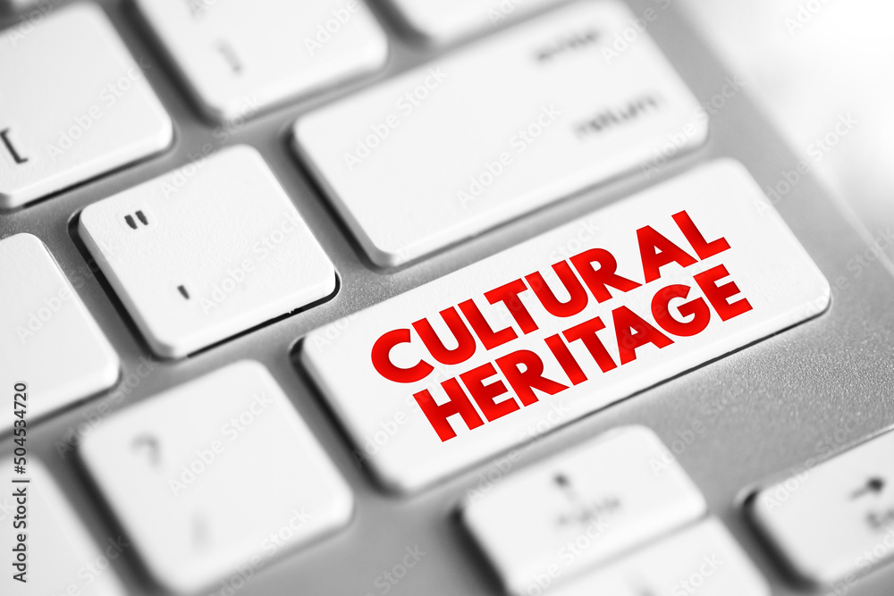 Cultural heritage - legacy of tangible and intangible heritage assets ...