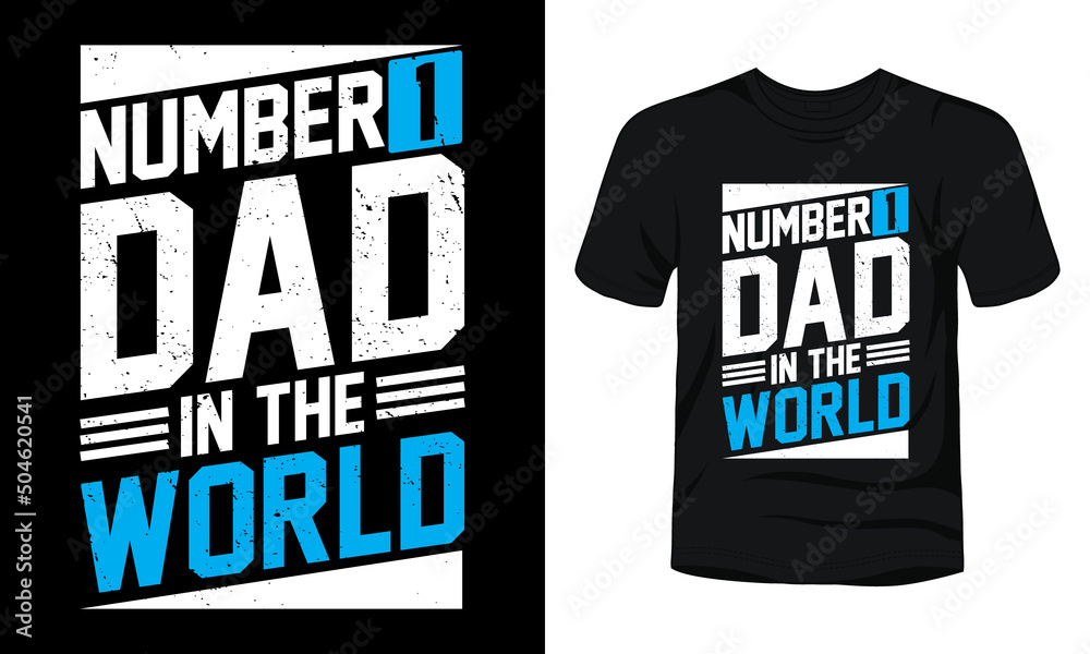 Number 1 dad in the world typography t-shirt design. Stock Vector ...