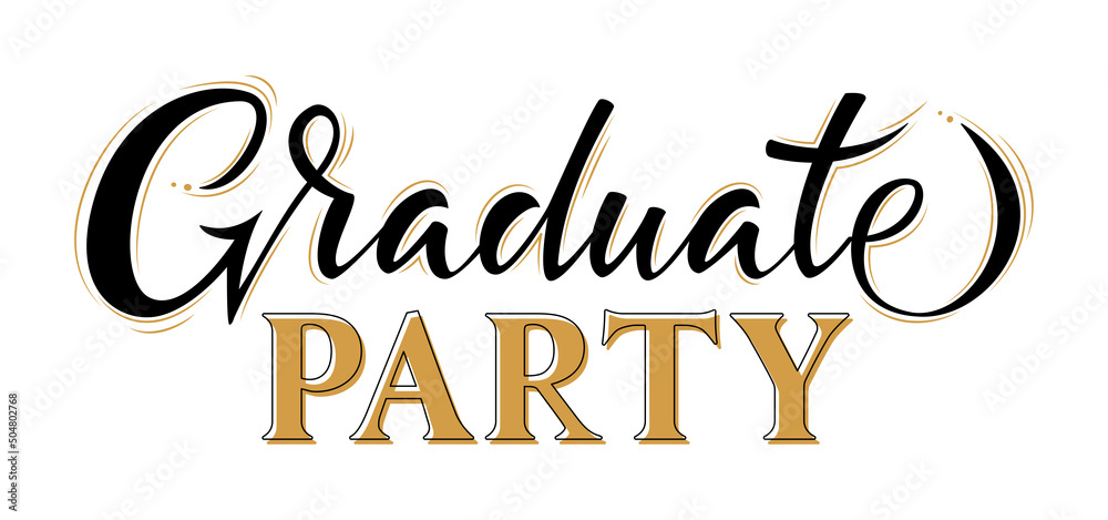 Graduate party hand lettering greeting sign. Graduation label. Vector ...