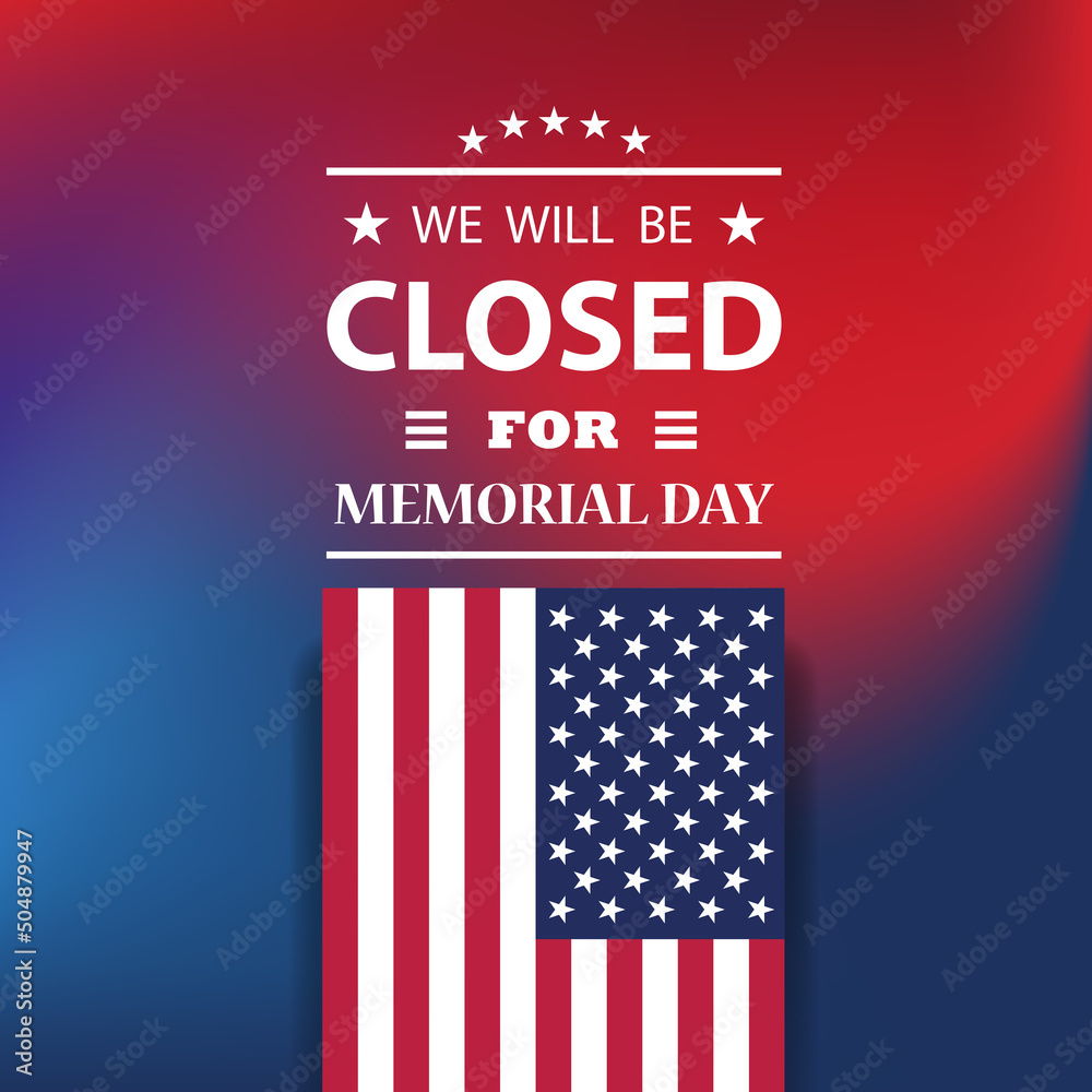 Memorial Day Background Design. American flag with a message. We will ...