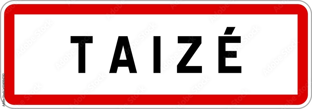 Panneau entrée ville agglomération Taizé / Town entrance sign Taizé ...