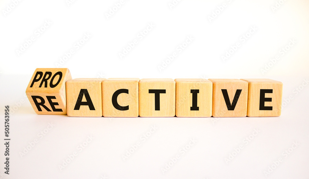 Reactive or proactive symbol. Turned wooden cubes and changed the ...
