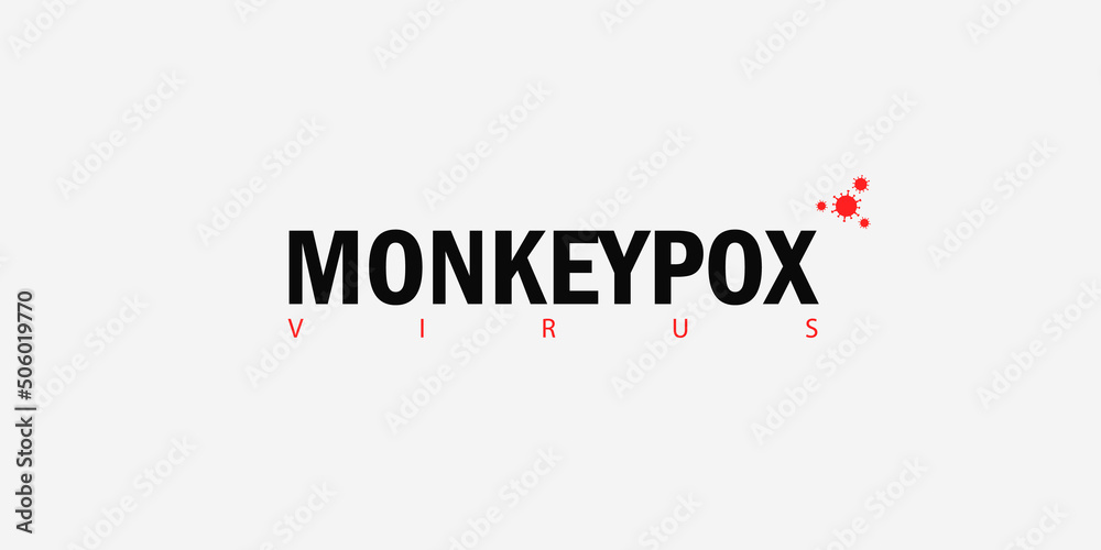 Banner with white background and text in black Monkeypox Virus and with ...