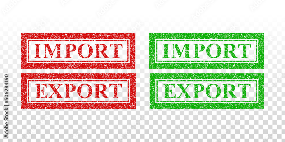Vector realistic isolated rubber stamp of Import and Export on the ...