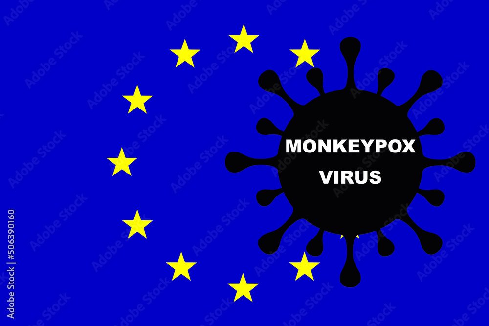 MONKEYPOX VIRUS. Flag of European Union. Monkeypox Spain. Zoonotic ...