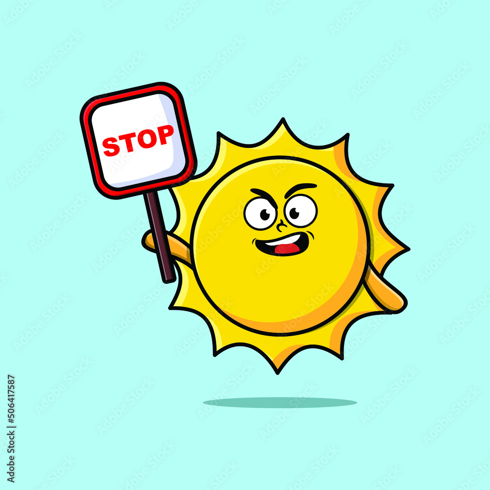 Cute Cartoon mascot illustration sun with stop sign board vector ...