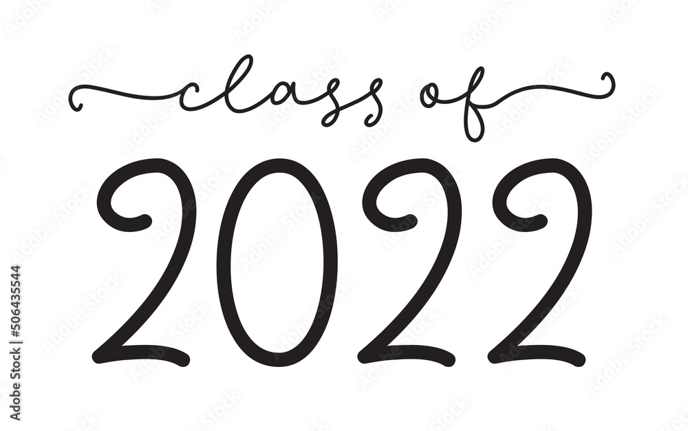 CLASS OF 2022. Graduation logo for high school, college graduate ...