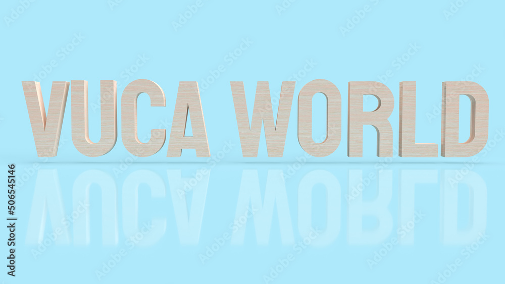 The vuca world wood text for abstract background concept 3d rendering ...